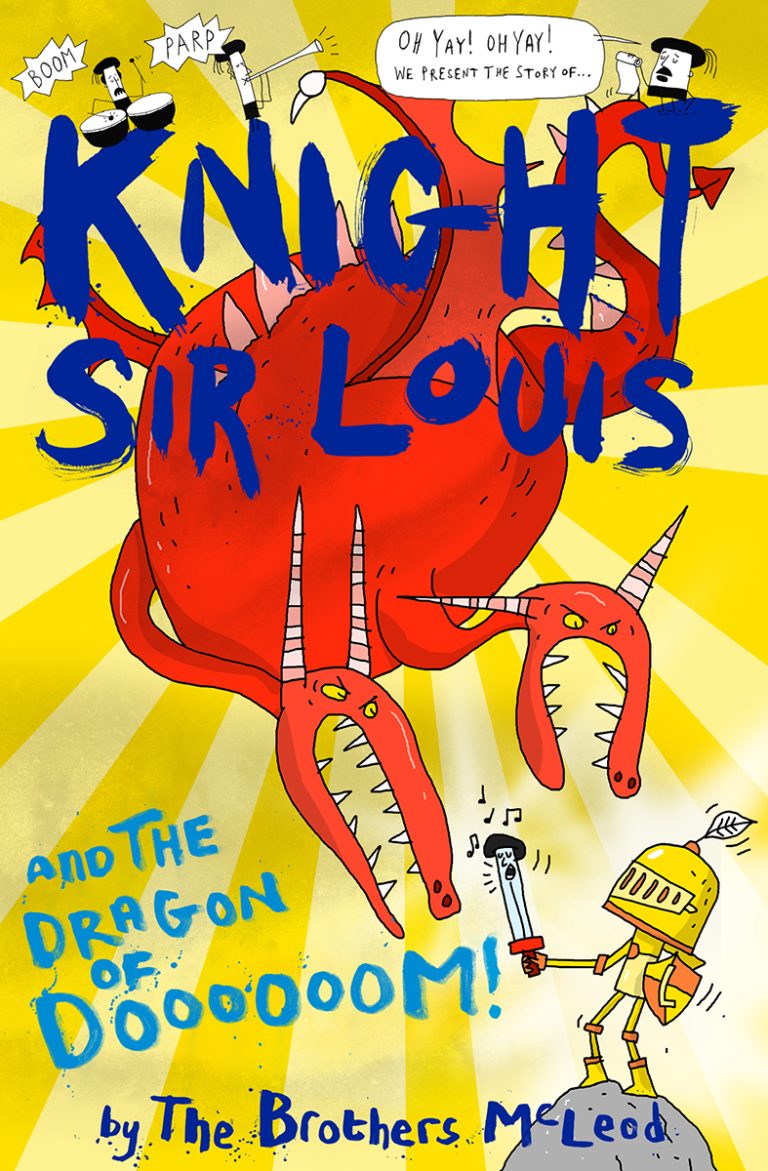 Knight Sir Louis and the Dragon of Doooooom! - Guppy Books